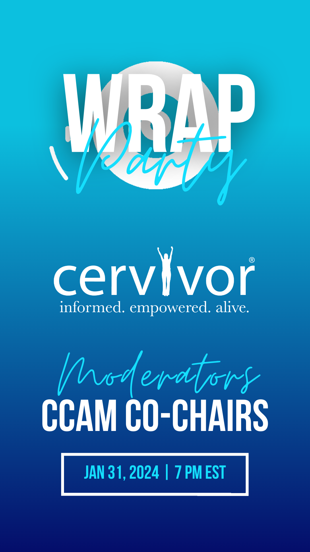 CCAM Wrap Party 2024 - Cervivor