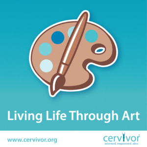 Living Life Through Art Sessions: Writing - Cervivor