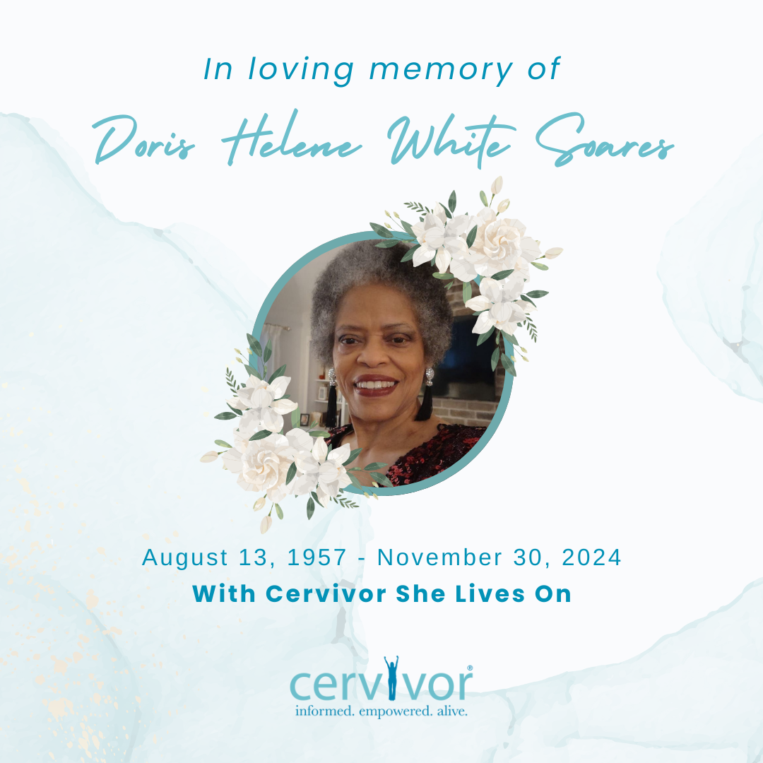 In Loving Memory of Doris Helene White Soares - Cervivor