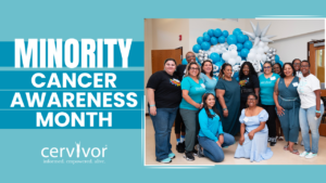 Cervivor: Nonprofit Cervical Cancer Awareness & Support